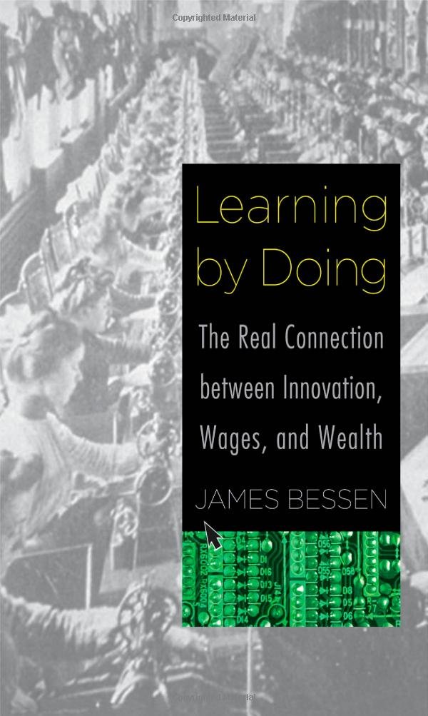 James Bessen on Learning by Doing - Econlib