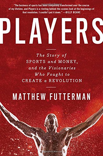Matthew Futterman on Players and the Business of Sports - Econlib